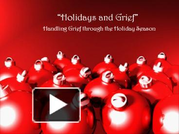 Holidays and Grief presentation | free to view