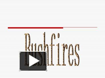 Bushfires presentation | free to view