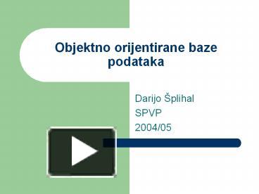 Objektno orijentirane baze podataka presentation | free to download