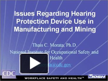 Issues Regarding Hearing Protection Device Use in Manufacturing and ...