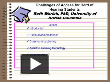 PPT – Challenges of Access for Hard of Hearing Students Ruth Warick ...