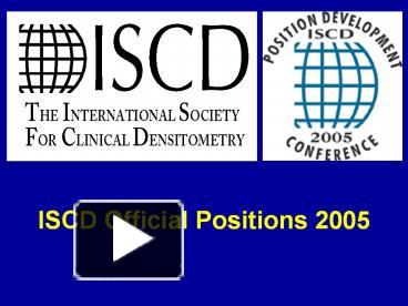ISCD Official Positions 2005 presentation | free to view
