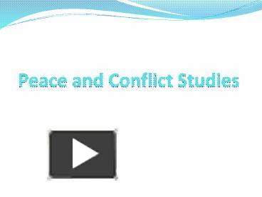 Peace and Conflict Studies presentation | free to download