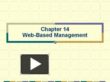 PPT – Chapter 14 Web-Based Management PowerPoint presentation | free to ...