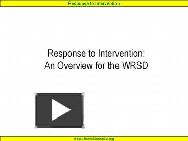PPT – Response to Intervention: An Overview for the WRSD PowerPoint ...