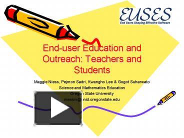 PPT – End-user Education and Outreach: Teachers and Students PowerPoint ...