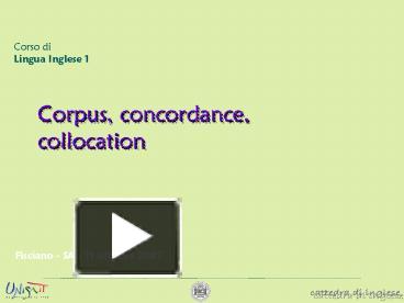 Corpus, concordance, collocation presentation | free to view