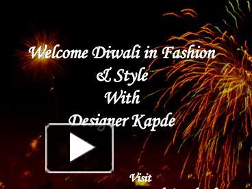 PPT – Diwali in Fashion & Style With Designer Kapde PowerPoint ...