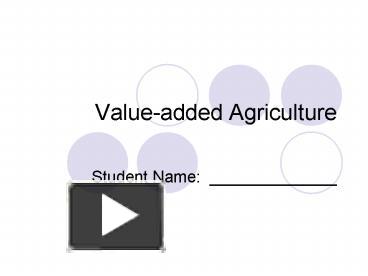 PPT – Valueadded Agriculture PowerPoint presentation | free to view ...
