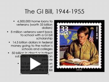 PPT – The GI Bill, 19441955 PowerPoint presentation | free to view - id ...