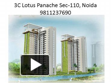 PPT – 3C"S LOTUS PANACHE, GREATER NOIDA - 9811237690 PowerPoint ...