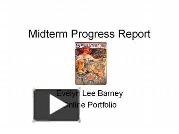 Midterm Progress Report presentation | free to view