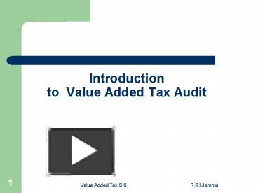 Introduction to Value Added Tax Audit presentation | free to view