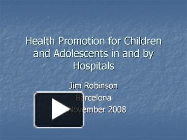 Health Promotion for Children and Adolescents in and by Hospitals ...