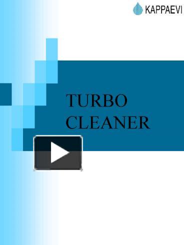 PPT – TURBO CLEANER PowerPoint presentation | free to download - id ...