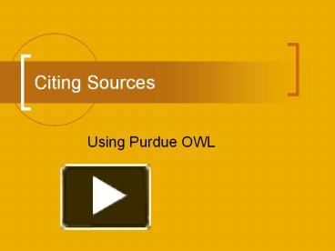 PPT – Citing Sources PowerPoint presentation | free to download - id ...