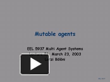 PPT – Mutable agents PowerPoint presentation | free to download - id ...
