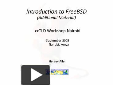 Introduction to FreeBSD (Additional Material) presentation | free to ...