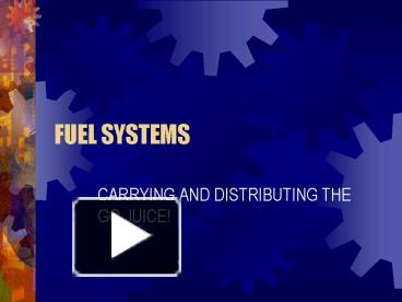 FUEL SYSTEMS presentation | free to view
