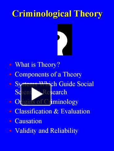 PPT – Criminological Theory PowerPoint presentation | free to view - id ...