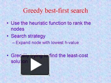 PPT – Greedy best-first search PowerPoint presentation | free to view ...
