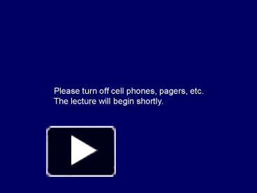 PPT – Please turn off cell phones, pagers, etc. PowerPoint presentation ...