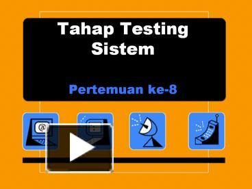 Tahap Testing Sistem presentation | free to view