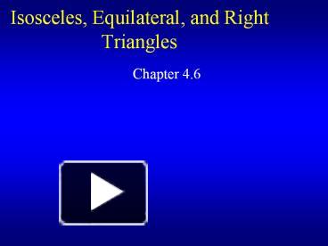 Isosceles, Equilateral, and Right Triangles presentation | free to download