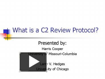 What is a C2 Review Protocol? presentation | free to view