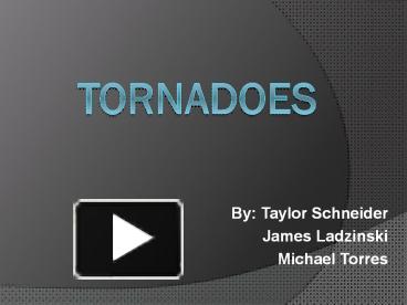 PPT – Tornado PowerPoint presentation | free to download - id: 5624b3-ZDVlN
