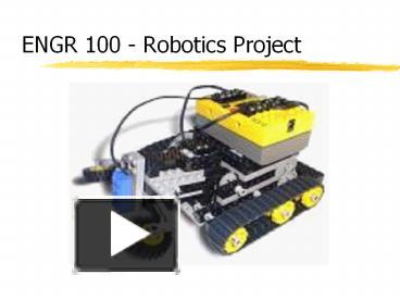 PPT – ENGR 100 - Robotics Project PowerPoint presentation | free to ...