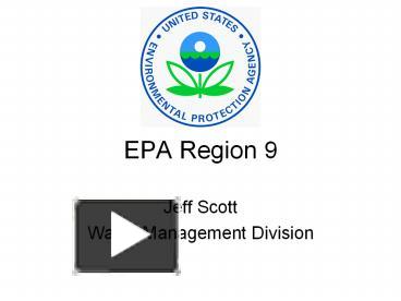 PPT – EPA Region 9 PowerPoint presentation | free to view - id: 56278a ...