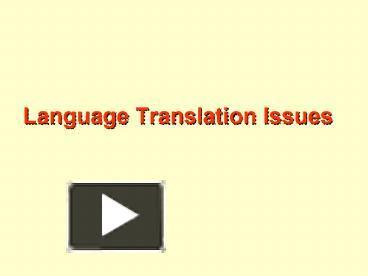 PPT – Language Translation Issues PowerPoint presentation | free to ...