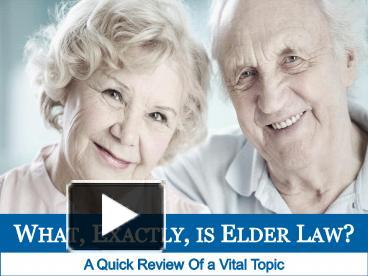 What, Exactly, Is Elder Law? presentation | free to download