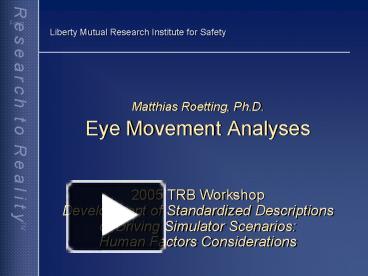 Matthias Roetting, Ph'D' Eye Movement Analyses presentation | free to view