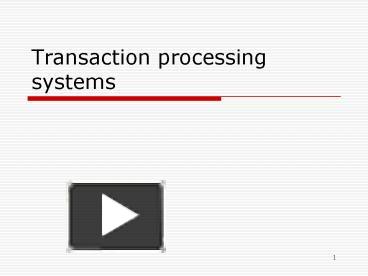 Transaction processing systems presentation | free to download