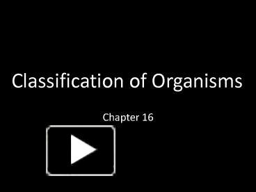 PPT – Classification of Organisms PowerPoint presentation | free to ...