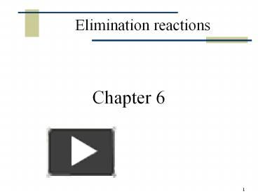 PPT – Elimination reactions PowerPoint presentation | free to download ...
