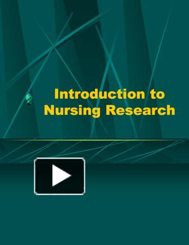 Introduction to Nursing Research presentation | free to view