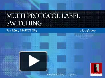MULTI PROTOCOL LABEL SWITCHING presentation | free to download