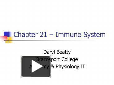Chapter 21 Immune System presentation | free to view