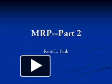 PPT – MRP--Part 2 PowerPoint presentation | free to download - id ...