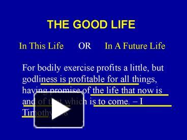 THE GOOD LIFE presentation | free to view