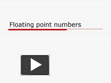 Floating point numbers presentation | free to download