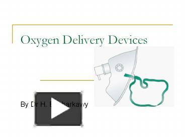 Oxygen Delivery Devices presentation | free to view