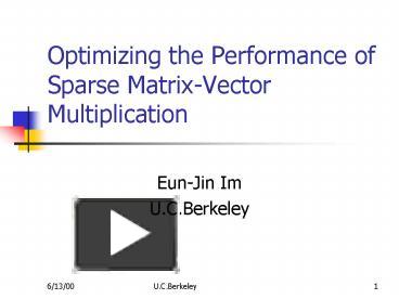 PPT – Optimizing the Performance of Sparse MatrixVector Multiplication ...