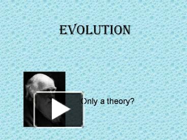 PPT – Evolution PowerPoint presentation | free to view - id: 56dd74-YTJjY