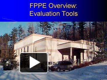 PPT – FPPE Overview: Evaluation Tools PowerPoint presentation | free to ...