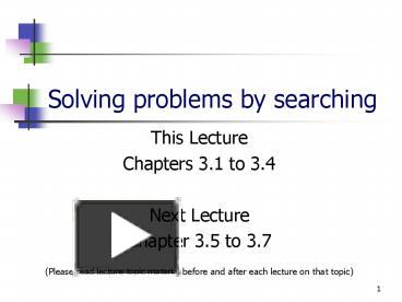 Solving problems by searching presentation | free to download