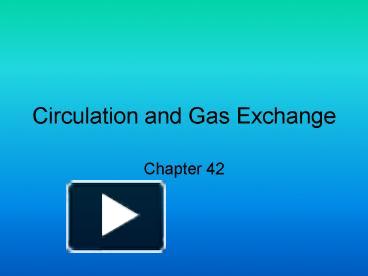 Circulation and Gas Exchange presentation | free to view